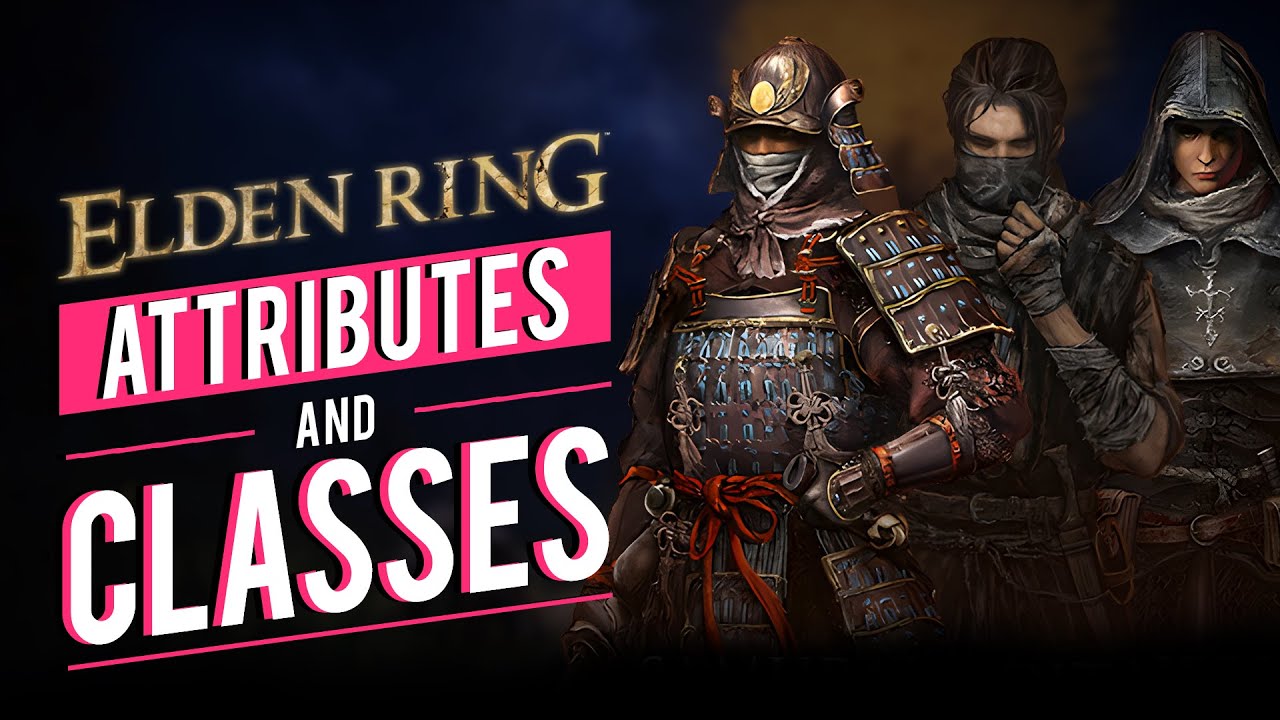 Elden Ring Attributes Starting Classes Explained New World Videos